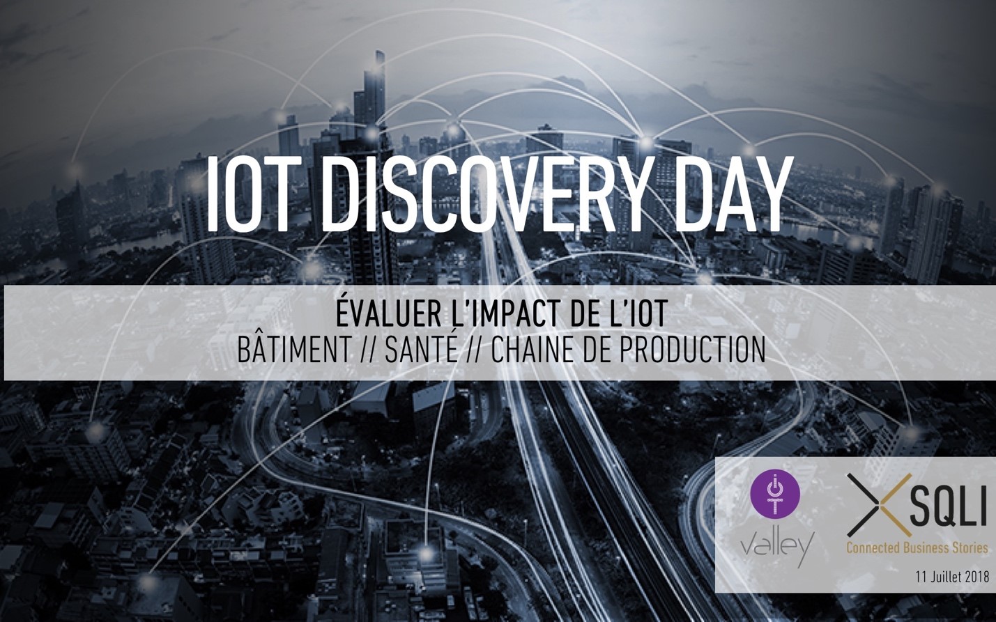 IoT Discovery Day, la journée de découverte organisée par SQLI Toulouse ...